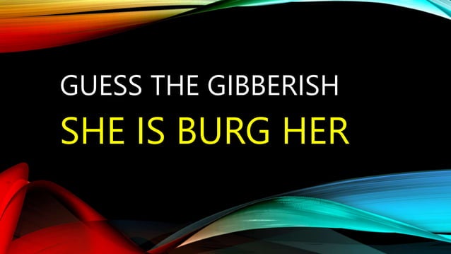 Guess the Gibberish.pptx