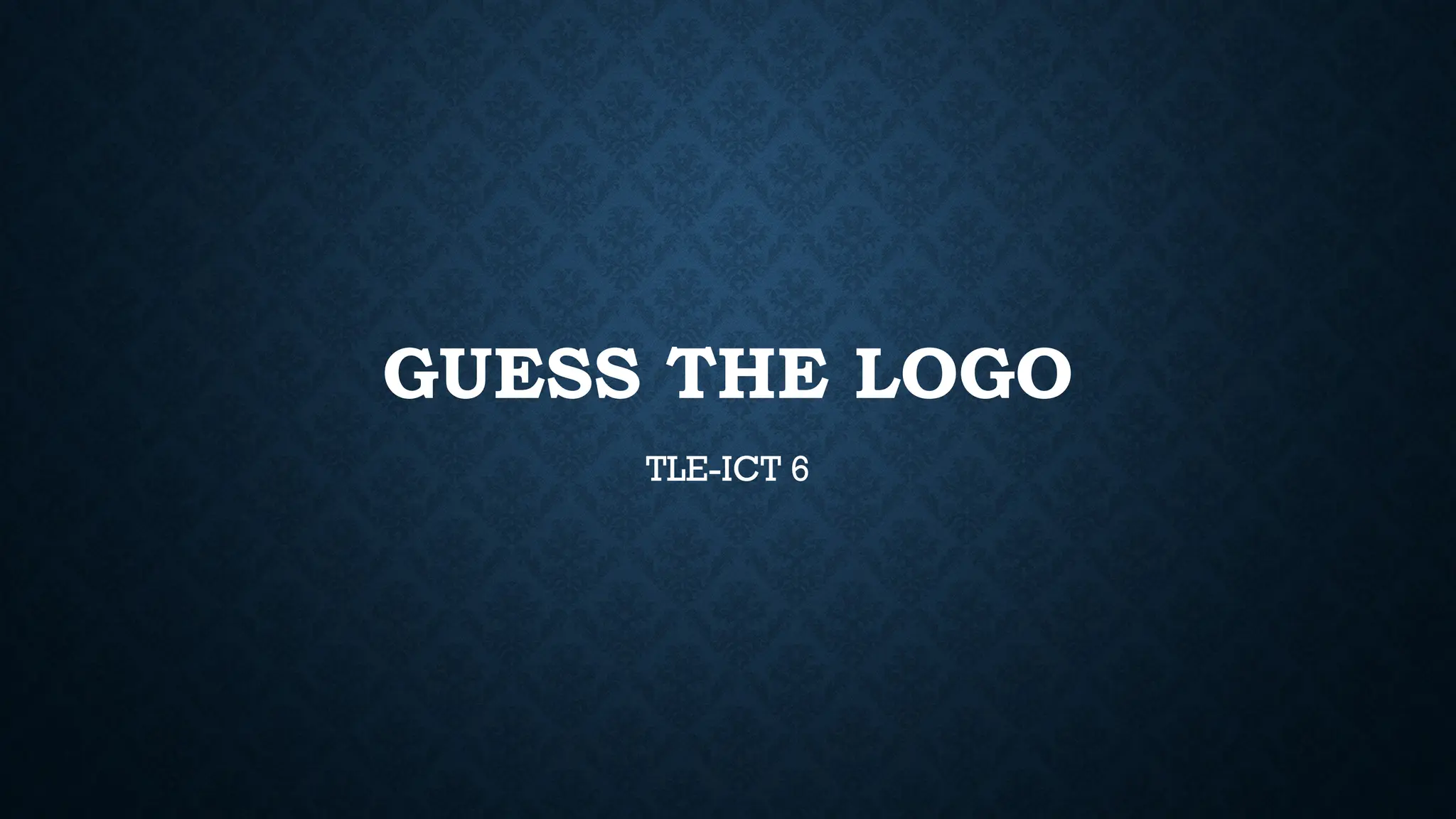 Guess the Logo-tle ict lesson for grade6 .pptx