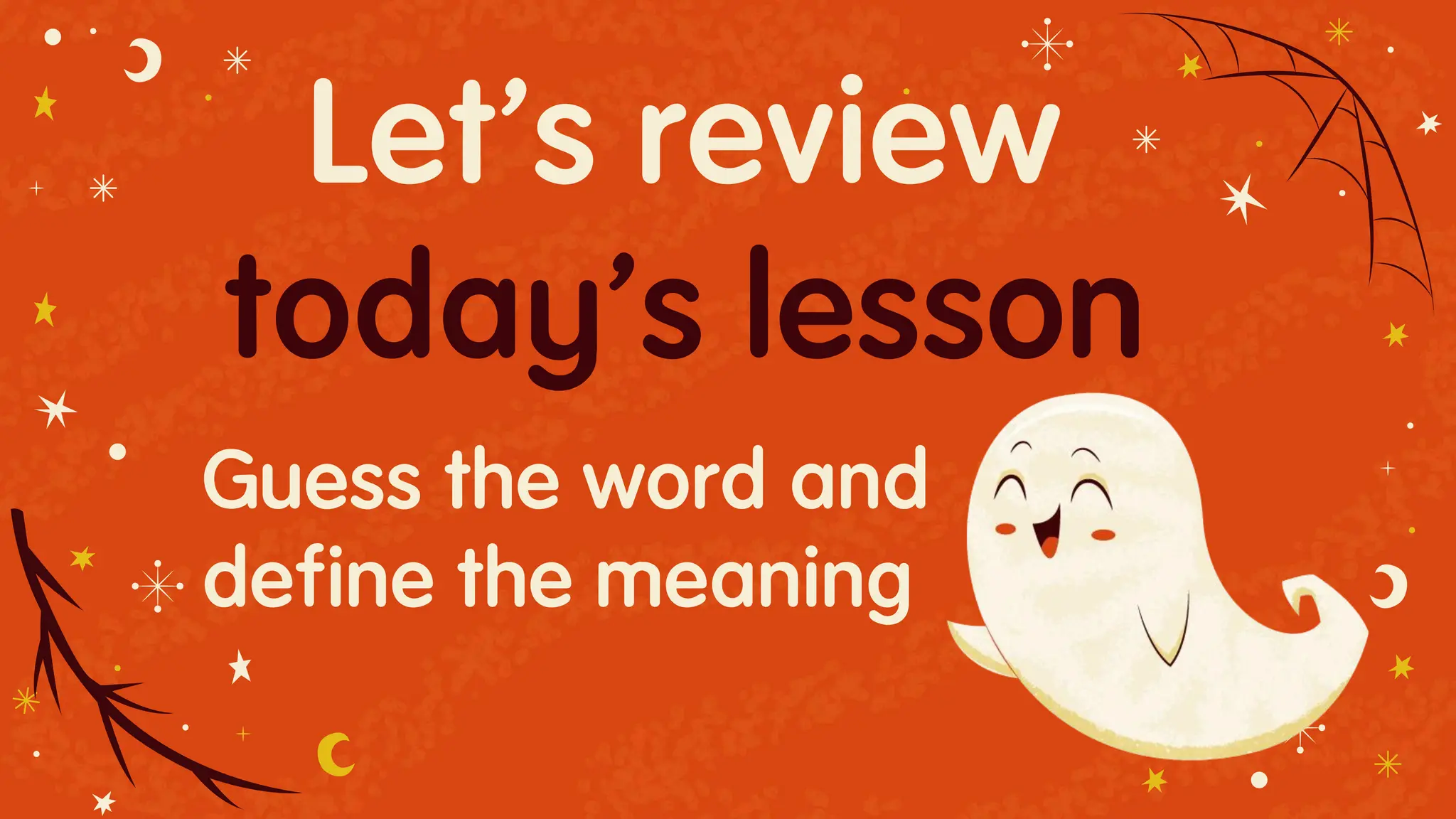Guess the words and define meaning the words given. | PPT