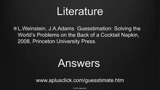 Guesstimate Methods and Examples | PPTX