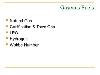 A detailed presentation of various types of gaseous fuels | PPT