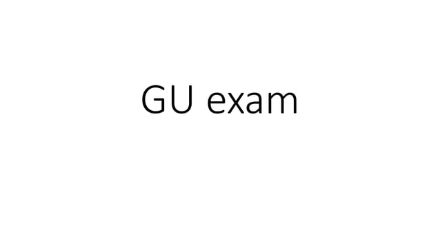 GU exam.pptx