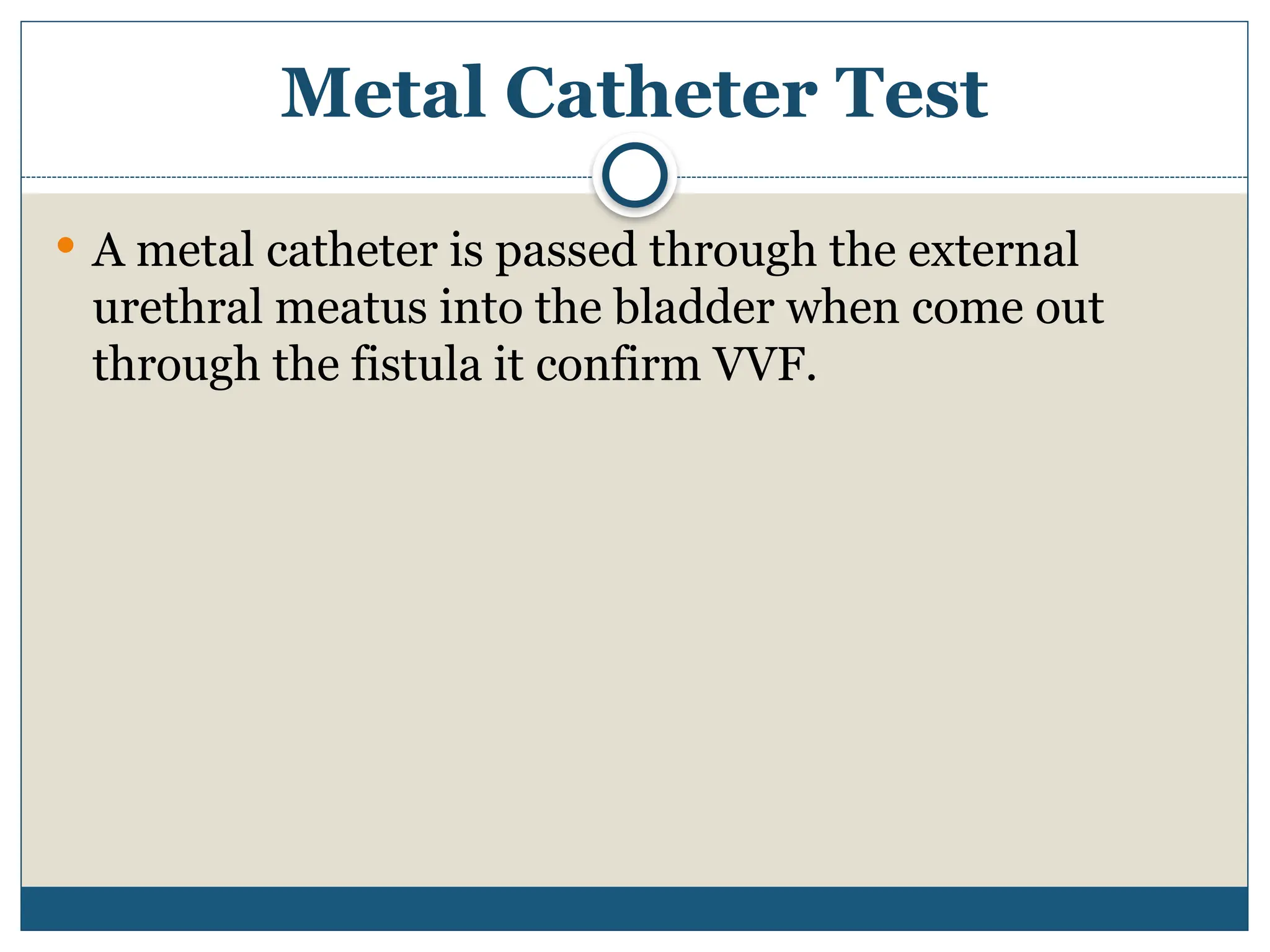 GENITO-URINARY FISTULA - TYPES, CAUSES, S/S, DIAGNOSIS, TESTS .pptx