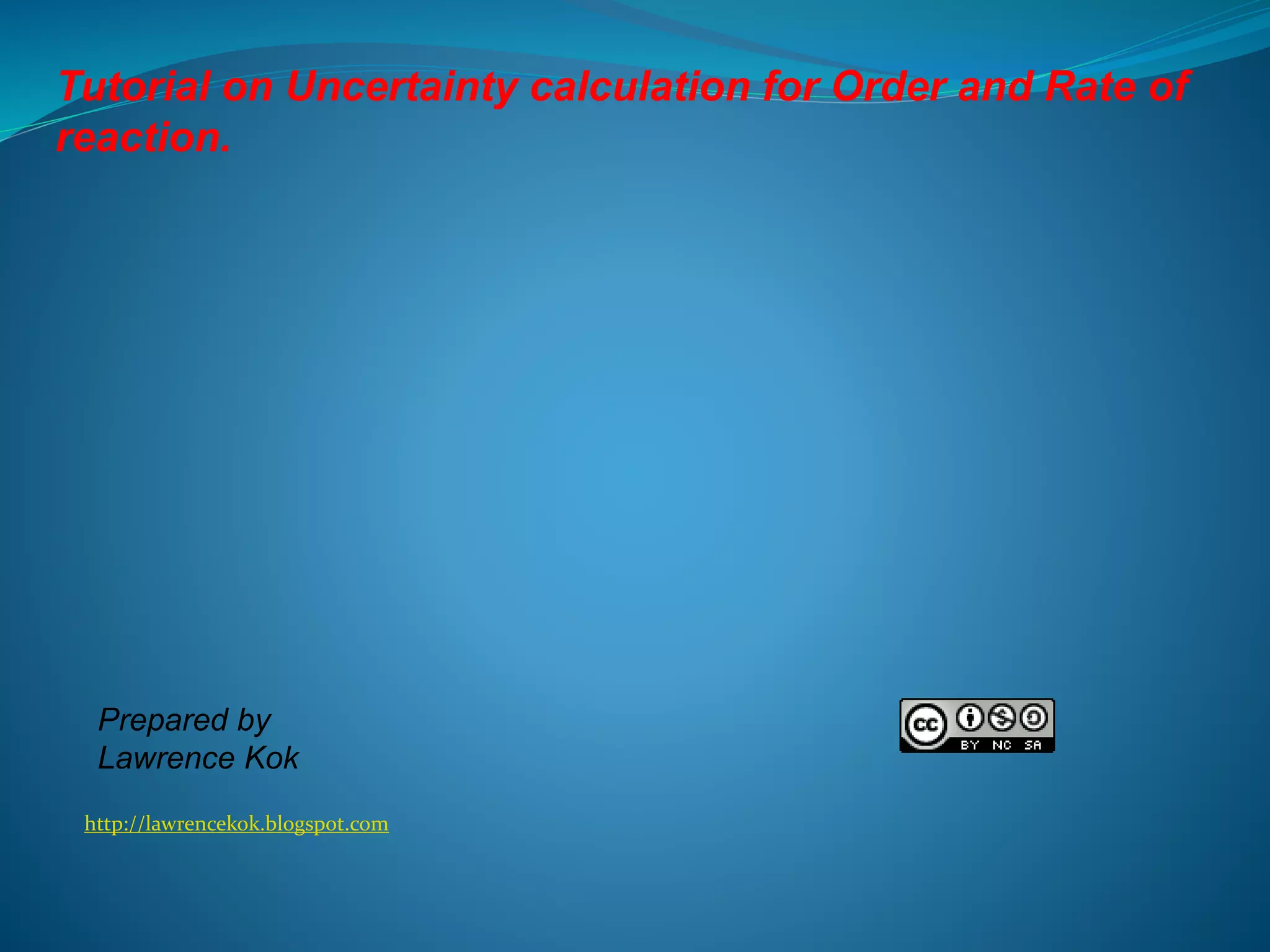 IB Chemistry on Uncertainty calculation for Order and Rate of reaction ...