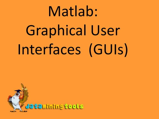 Matlab: Gui | PPTX
