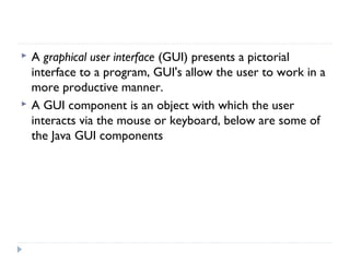 Graphical User Interface in JAVA | PPT