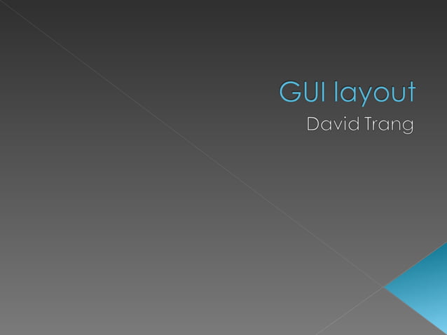 Gui Layout Presentation | PPT