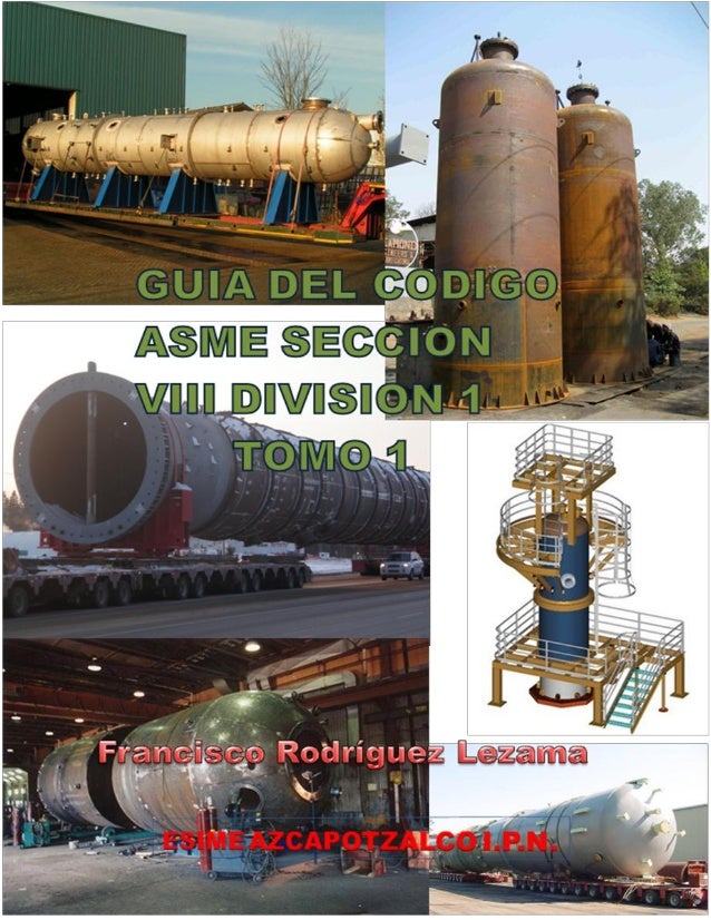 Guia del codigo asme seccion viii division 1 tomo 1