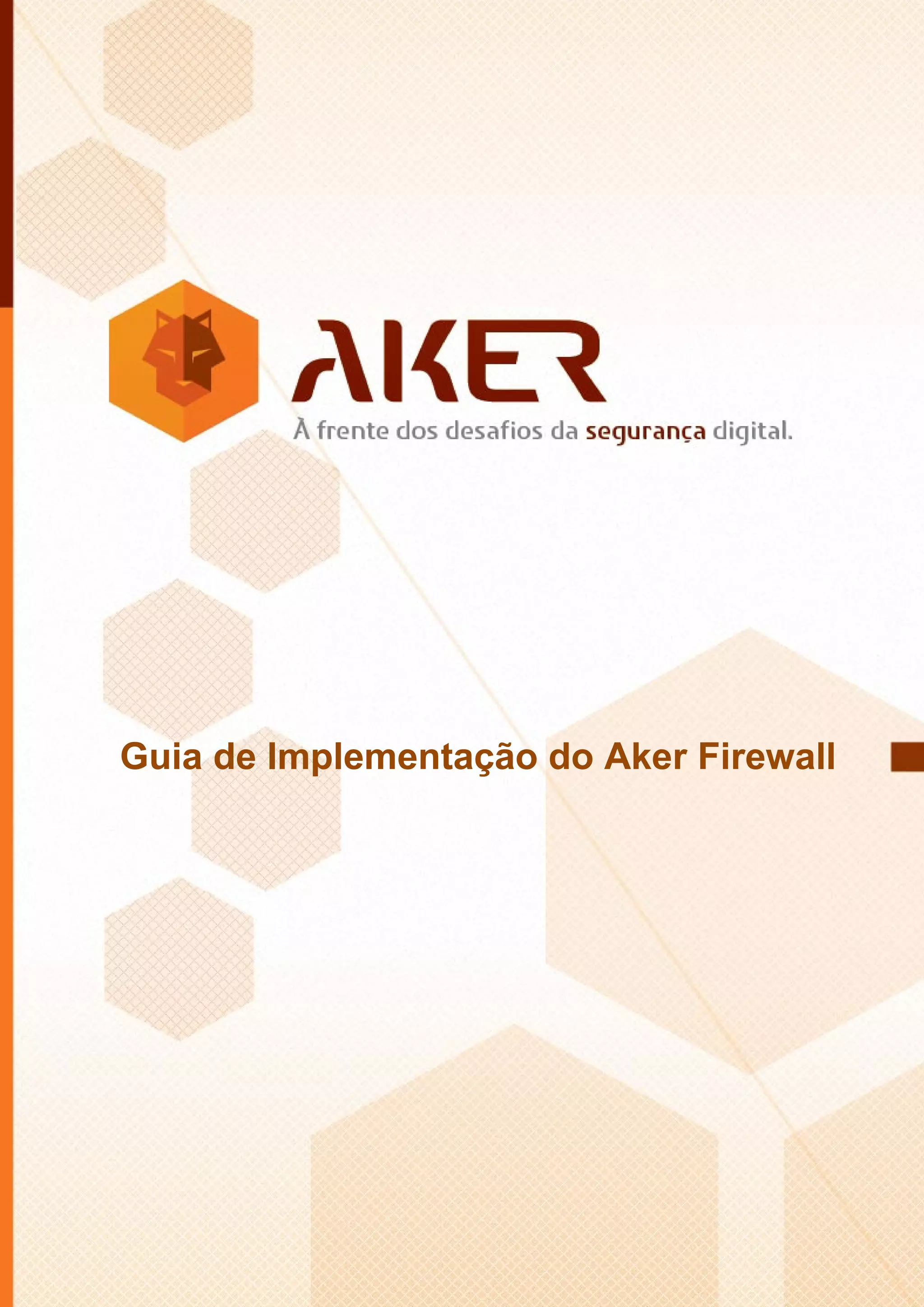 Guia de Implementação do Aker Firewall | PDF