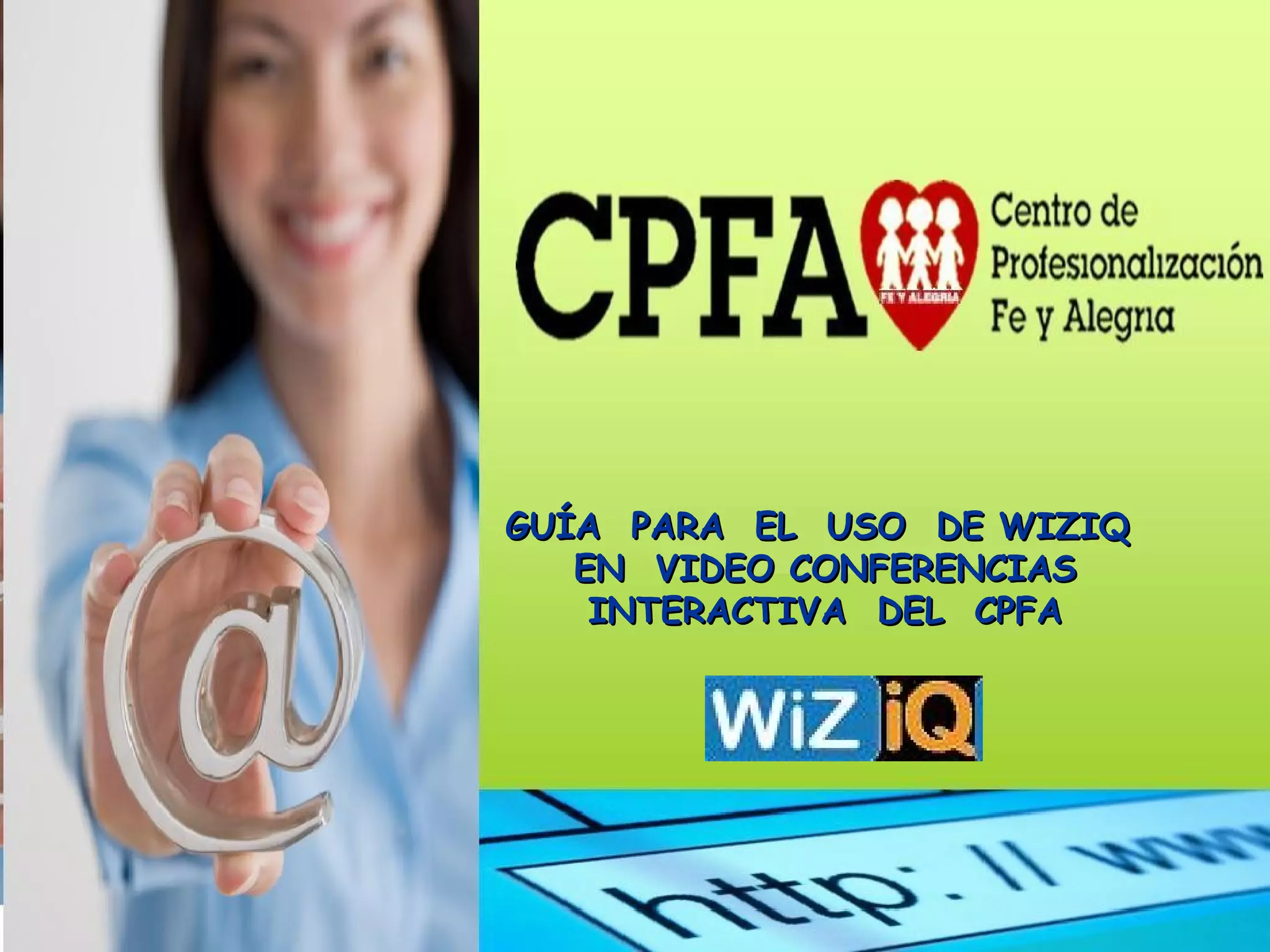 Guía para usar Wiziq en el CPFA | PPT