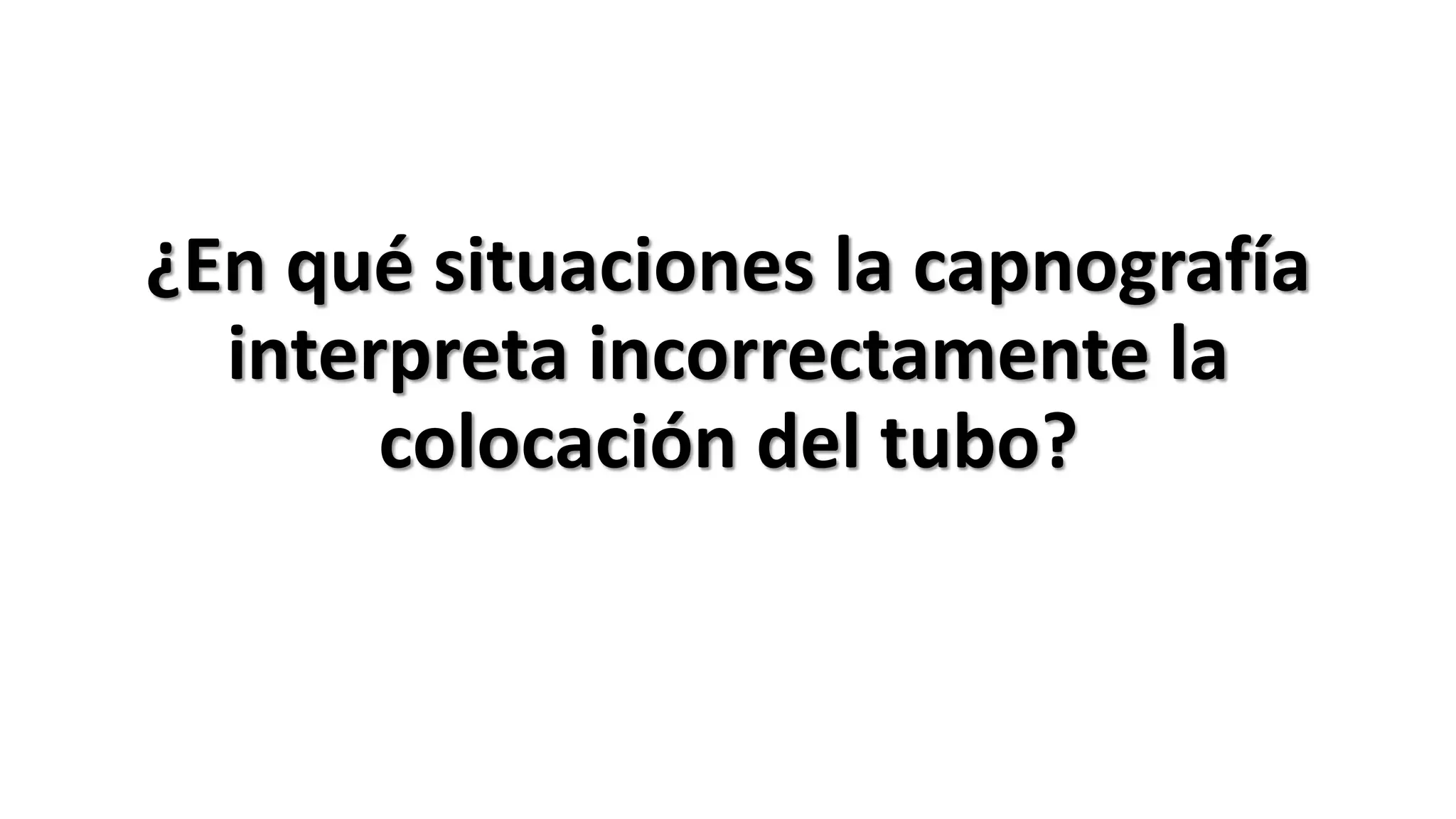 Guias y normas para uso de capnografia en unidad de cuidados intensivos ...