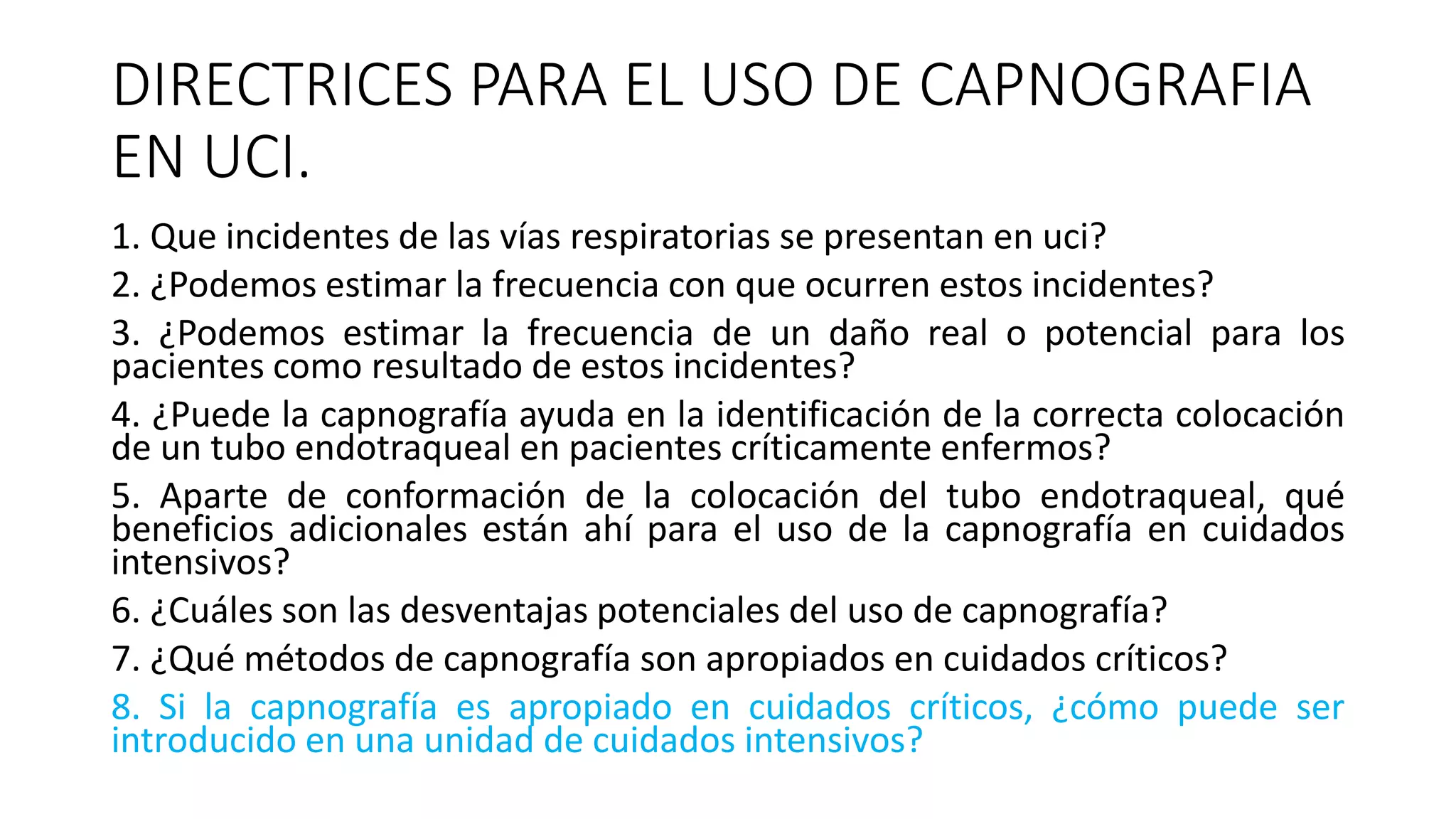 Guias y normas para uso de capnografia en unidad de cuidados intensivos ...
