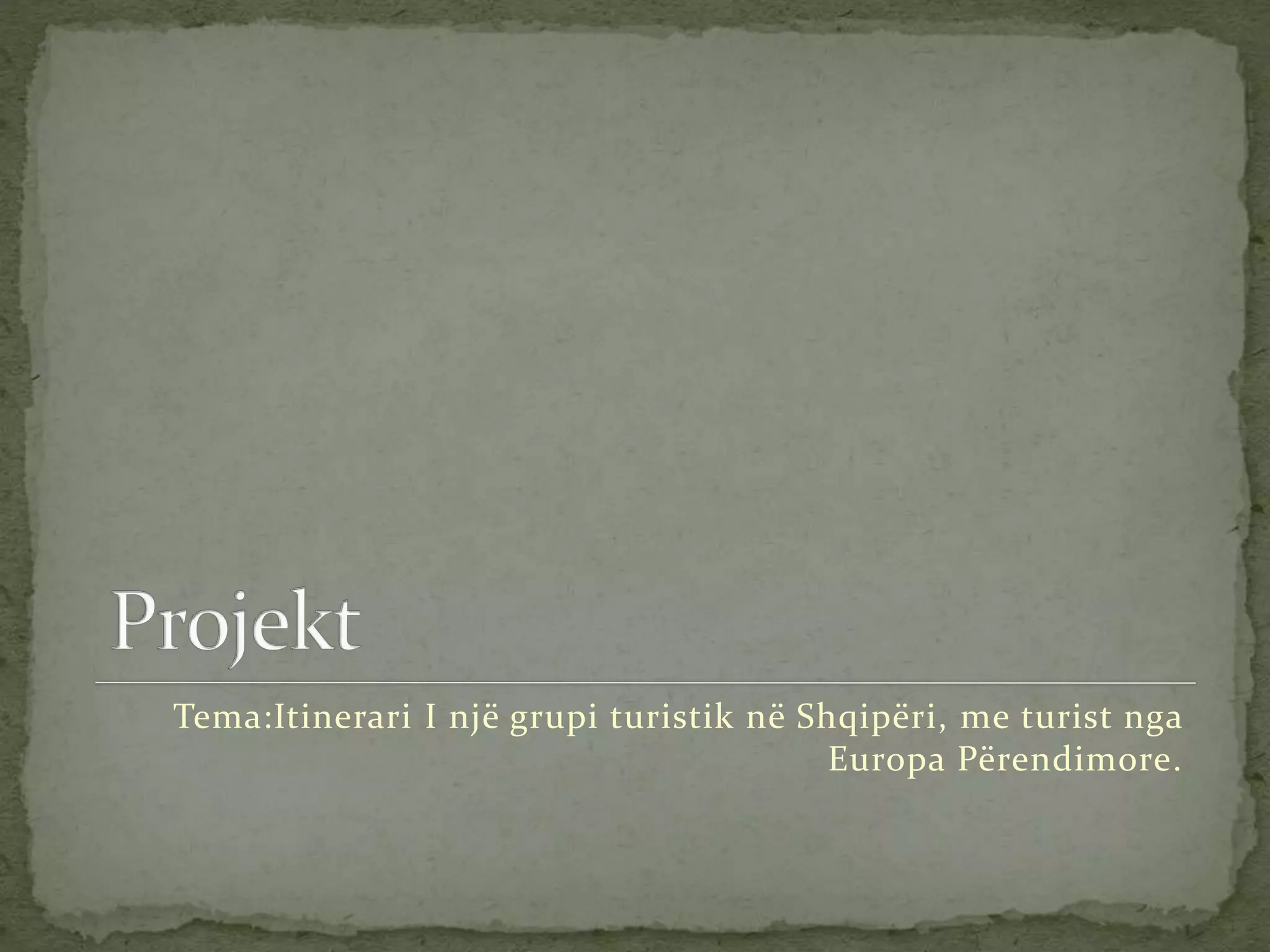 Projekt ne guide turistike | PPTX