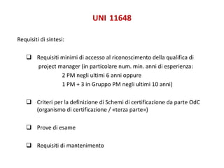 P.L. Guida, La nuova norma UNI 11648 sulle competenze del project ...