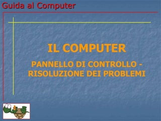 Guida al computer - Lezione 123 - Pannello di Controllo - Risoluzione ...