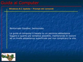 Guida al Computer - Lezione 159 - Windows 8.1 Update - Prompt dei ...
