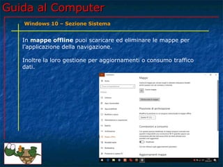 Guida al Computer - Lezione 181 - Windows 10 - Sezione sistema | PPT