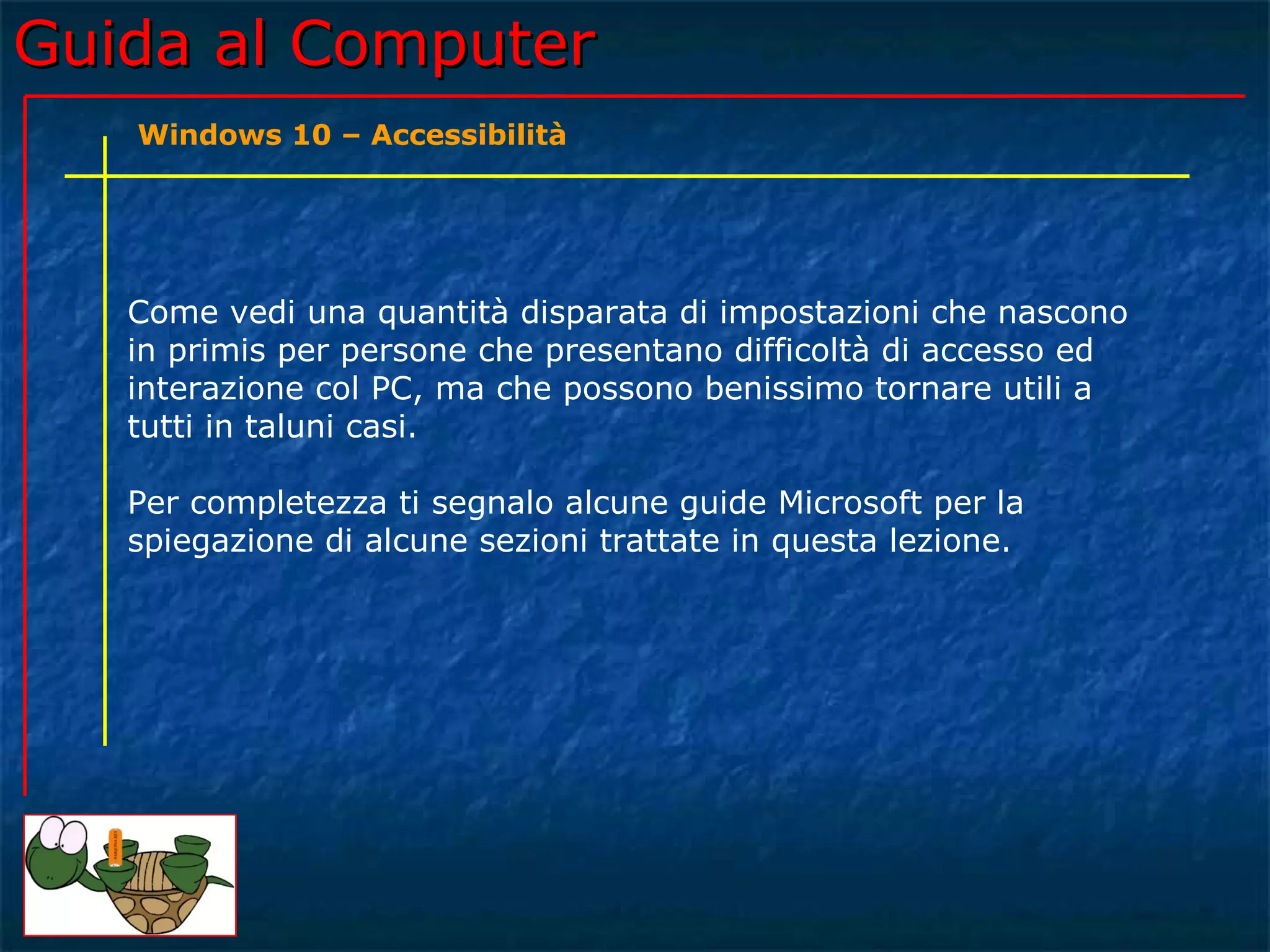 Guida al Computer - Lezione 187 - Windows 10 - Sezione impostazioni ...