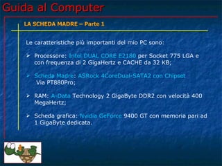 Guida al computer - Lezione 7 - La scheda madre parte 1 | PPT