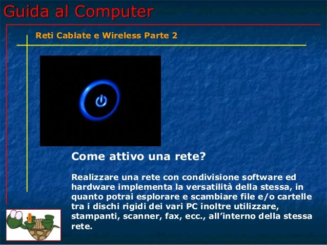 Guida al computer - Lezione 87 - Reti cablate e wireless Parte 2