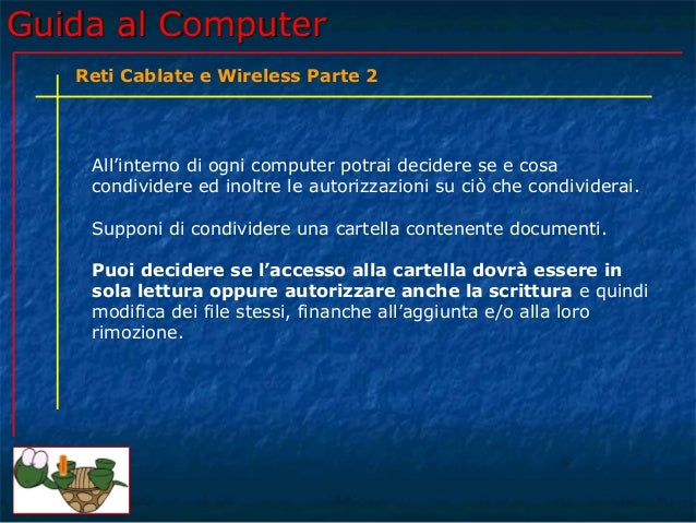 Guida al computer - Lezione 87 - Reti cablate e wireless Parte 2