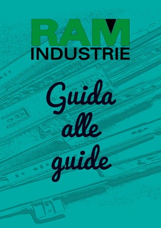 Guida alle guide allungabili RAM Industrie | PDF