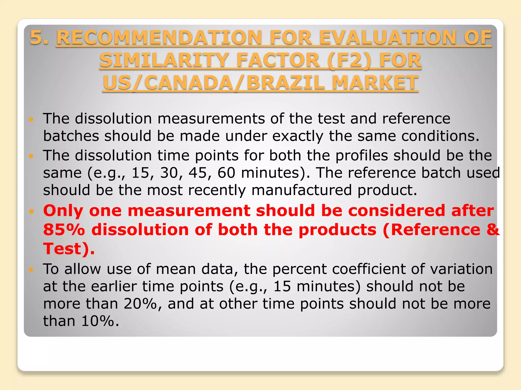 Guidance requirement for evaluation of similarity factor (f2) across ...