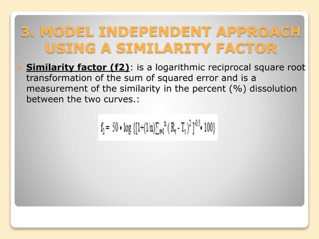 Guidance requirement for evaluation of similarity factor (f2) across ...