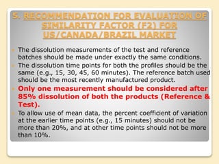 Guidance requirement for evaluation of similarity factor (f2) across ...