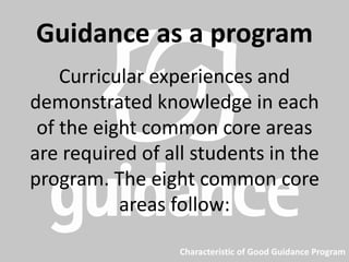 Chracteristics of Good Guidcance Program | PPTX