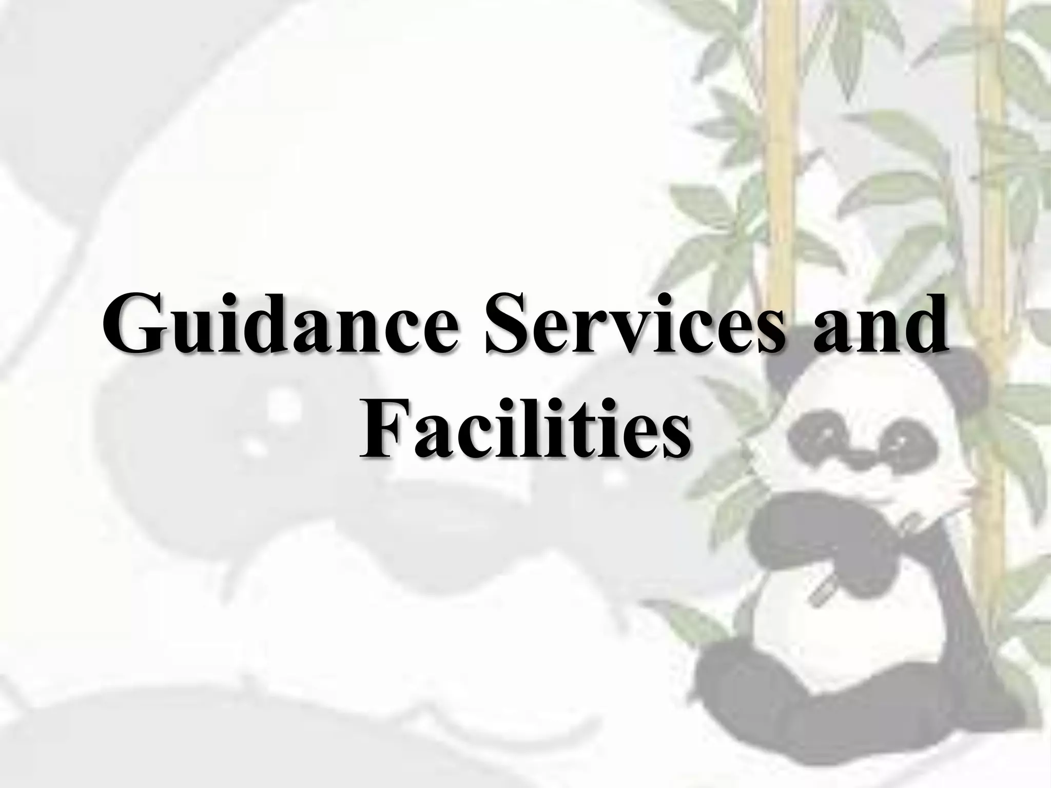 Guidance services and facilities | PPTX