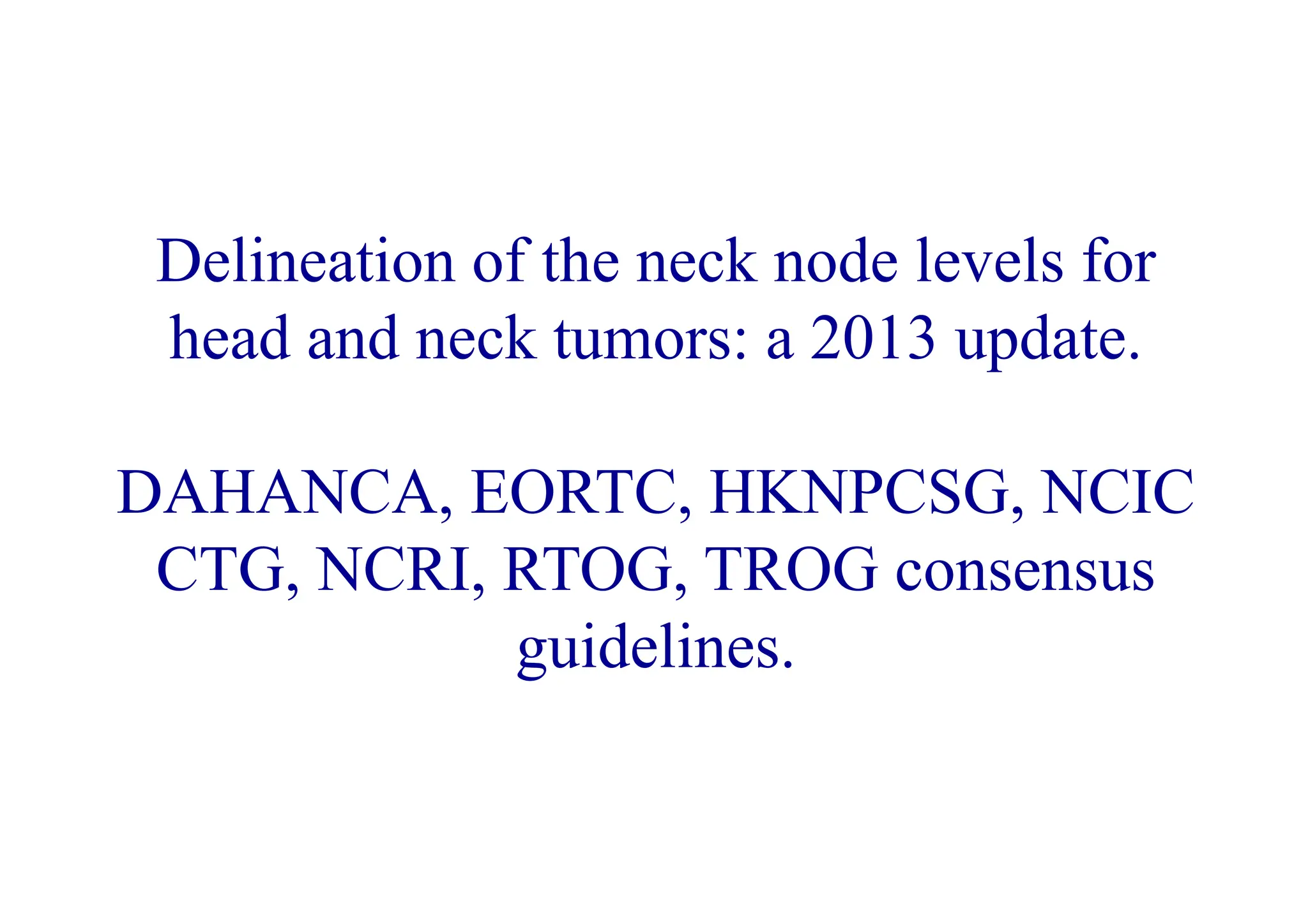 Delineation of the neck node levels for head and neck tumors | PDF