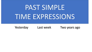 PAST SIMPLE GUIDE LINES | PPT