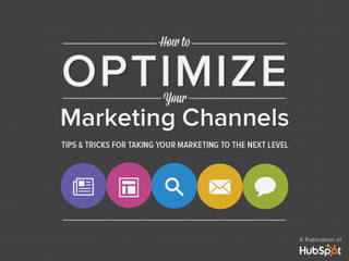 Guide how to optimize your marketing channels | PDF | Search | Internet