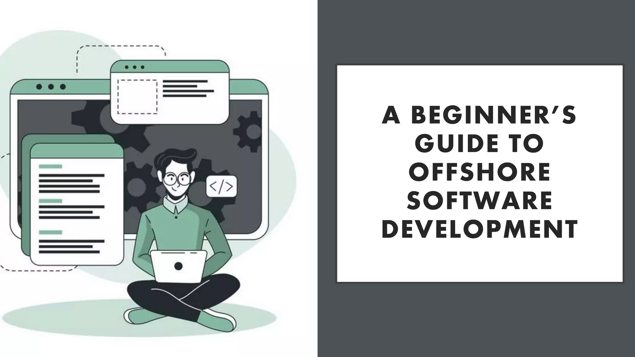 Guide to Offshore Software Development | PPT | PPTX