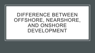 Guide to Offshore Software Development | PPT | PPTX