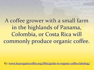 Guide to Organic Coffee Labeling | PPT
