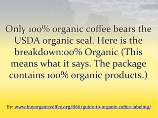 Guide to Organic Coffee Labeling | PPT