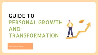 Guide to Personal Growth and Transformation | PPT
