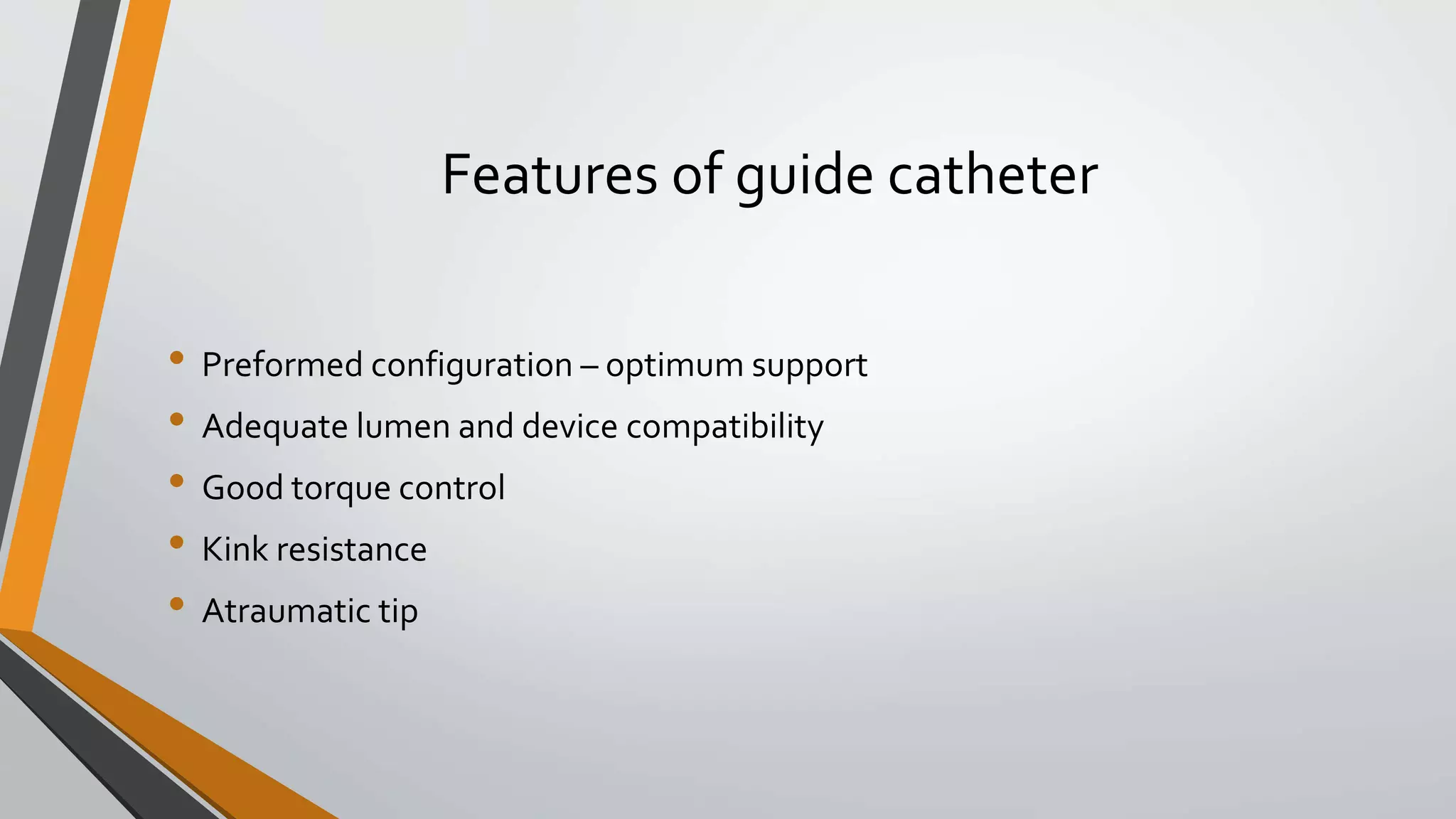 Guide catheters in coronary intervention | PPTX