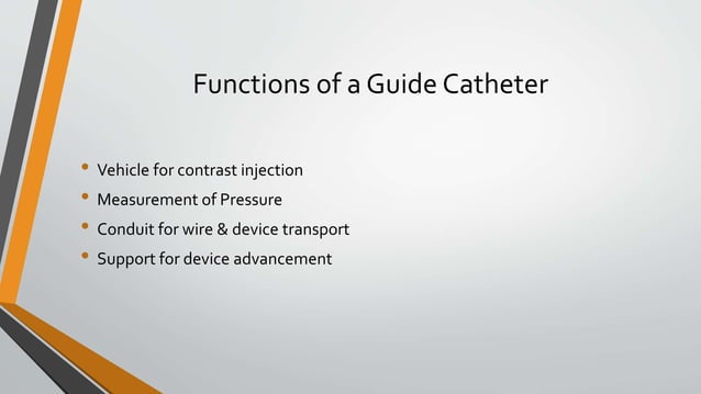 Guide catheters in coronary intervention | PPTX
