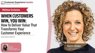 When Customers Win, You Win: How to Deliver Value That Transforms Your ...