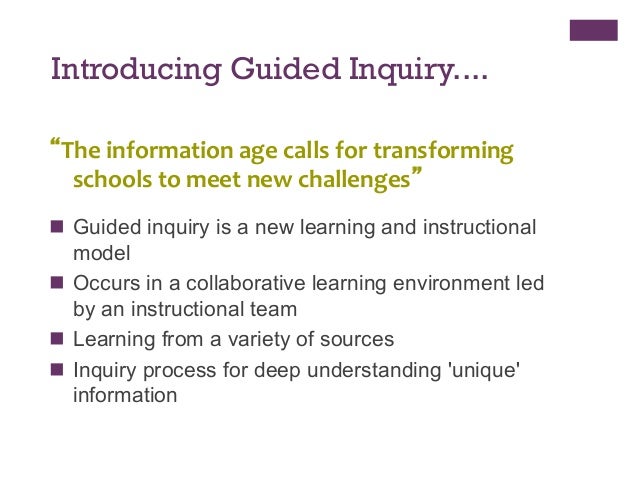 Guided Inquiryv An Instructional Framework For Designing Effective I…