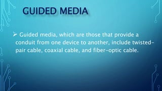GUIDED MEDIA.pptx | Computer Networking | Computing