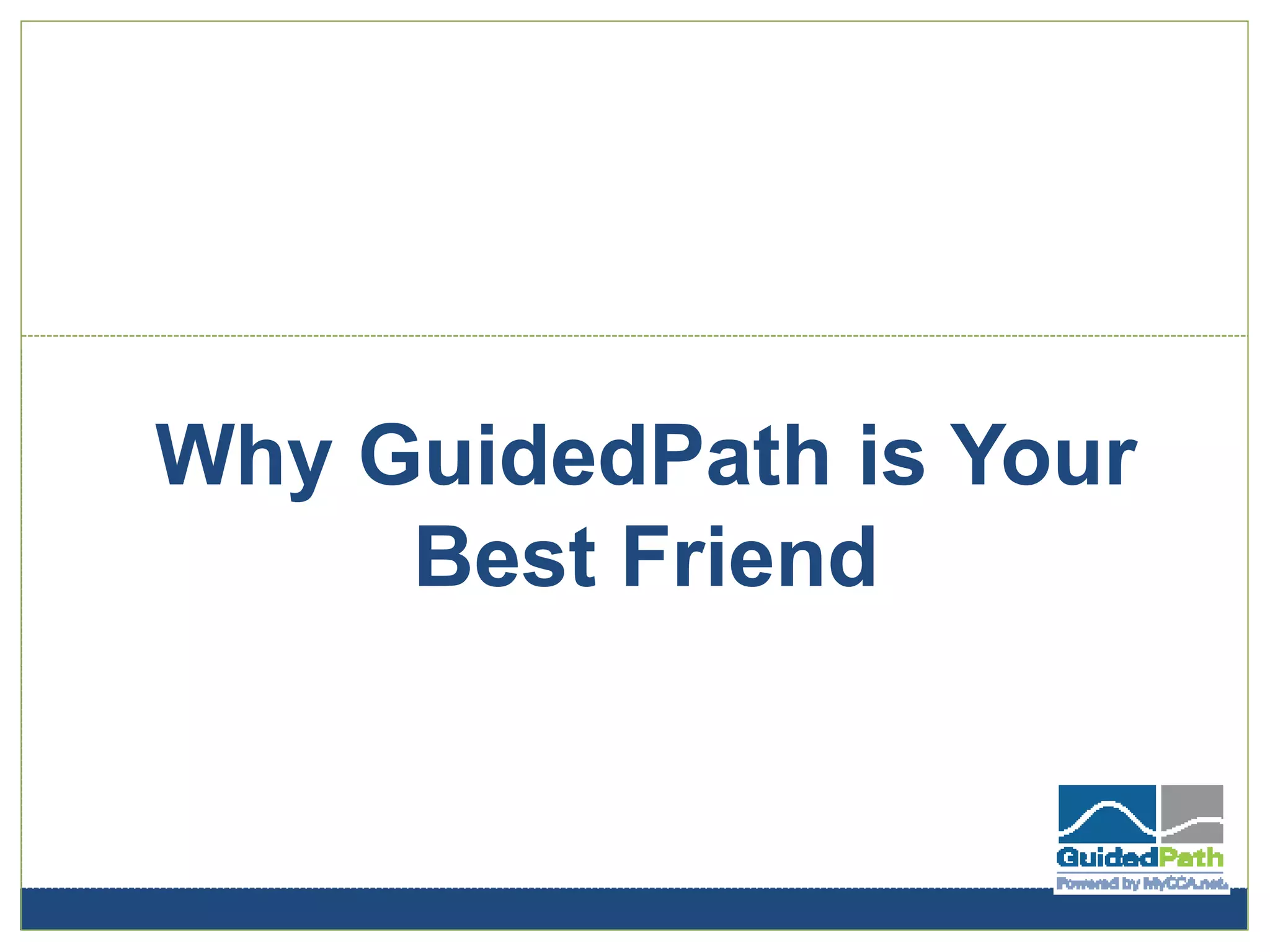 Why GuidedPath is your Best Friend: A Demonstration of GuidedPath with Cyndy McDonald | PDF