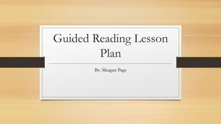 Guided reading lesson plan | PPT
