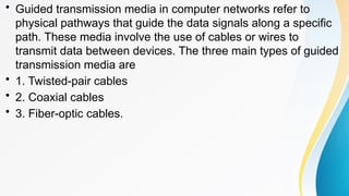 Guided Transmission Media in Computer Networks | PPTX