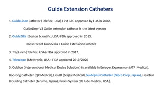 GUIDE EXTENSION CATHETER ...........pptx