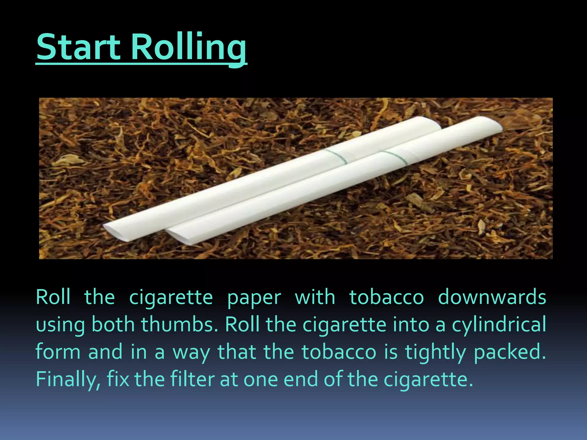 Guide to Roll Your Own Tobacco | PPT