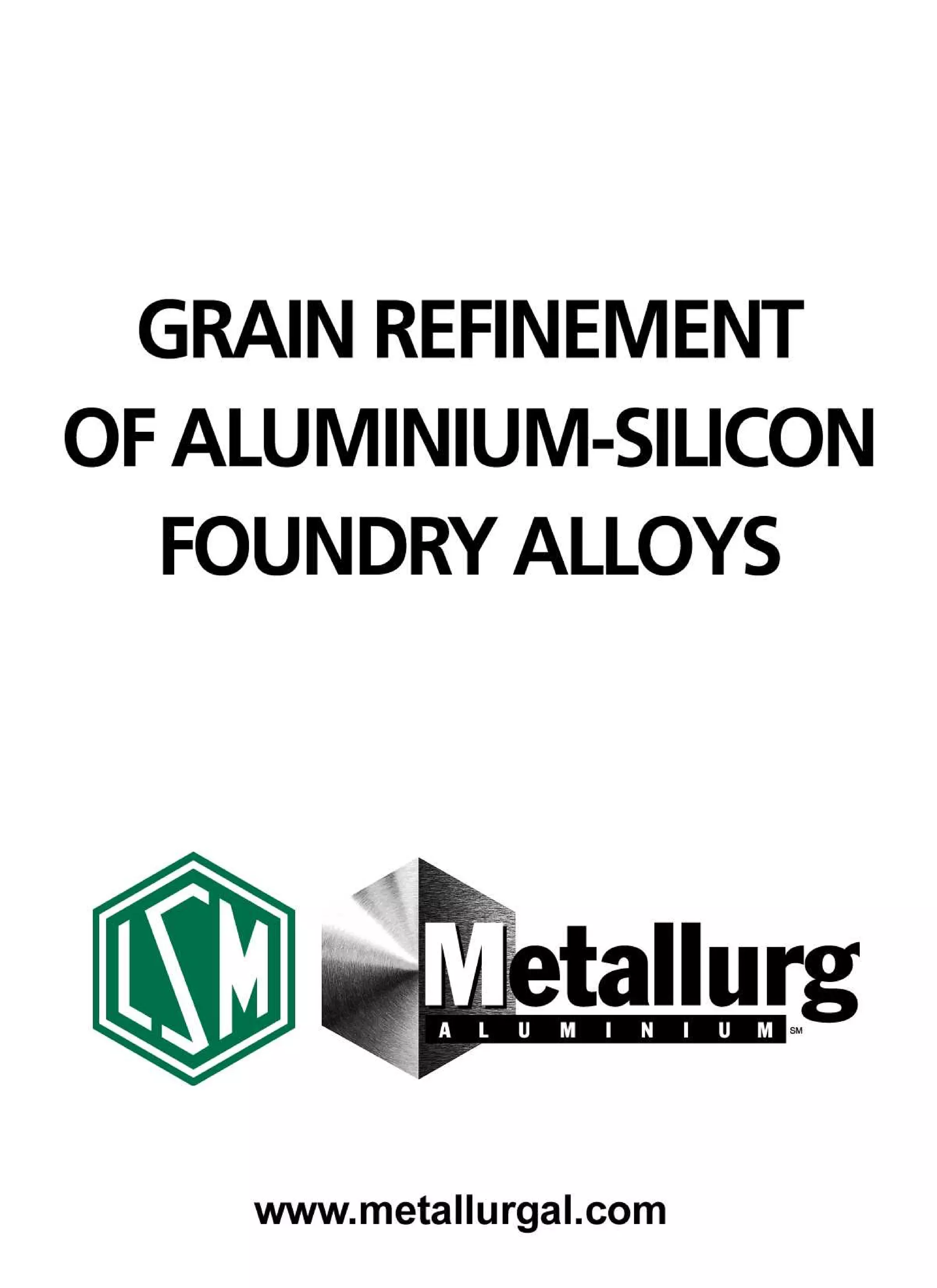 Grain Refinement of Aluminum Silicon Foundry Alloys | PDF